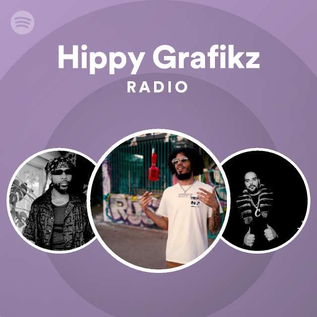 Hippy Grafikz Radio - playlist by Spotify | Spotify