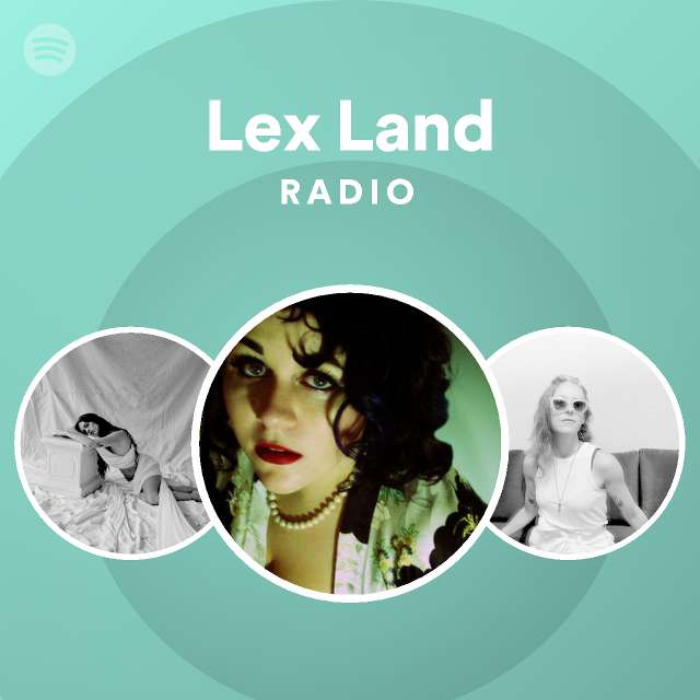 Lex Land | Spotify