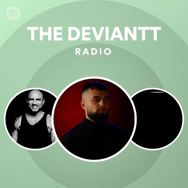 THE DEVIANTT Radio - playlist by Spotify | Spotify