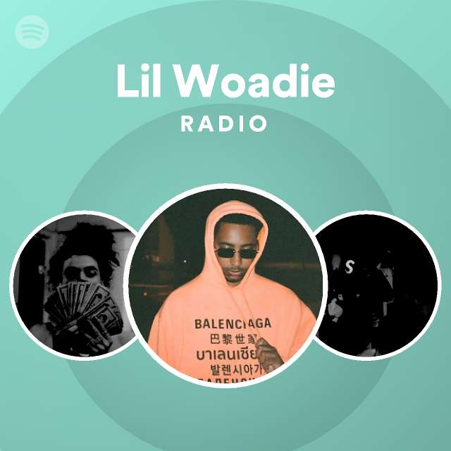 Lil Woadie | Spotify