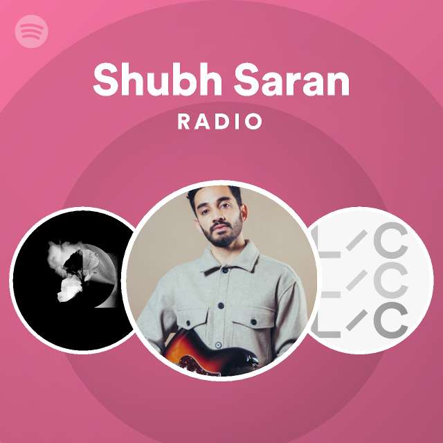 Shubh Saran | Spotify