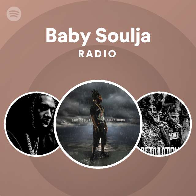 Baby Soulja | Spotify