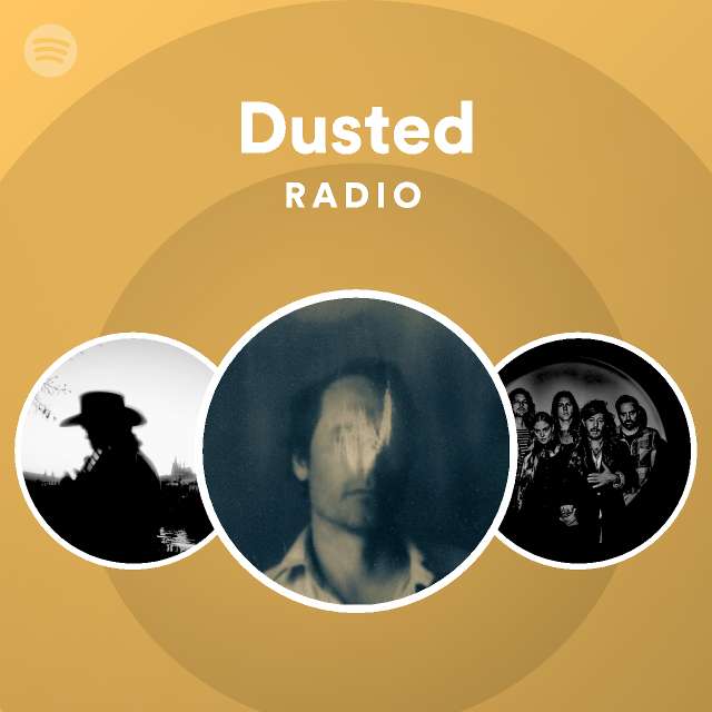 Dusted | Spotify