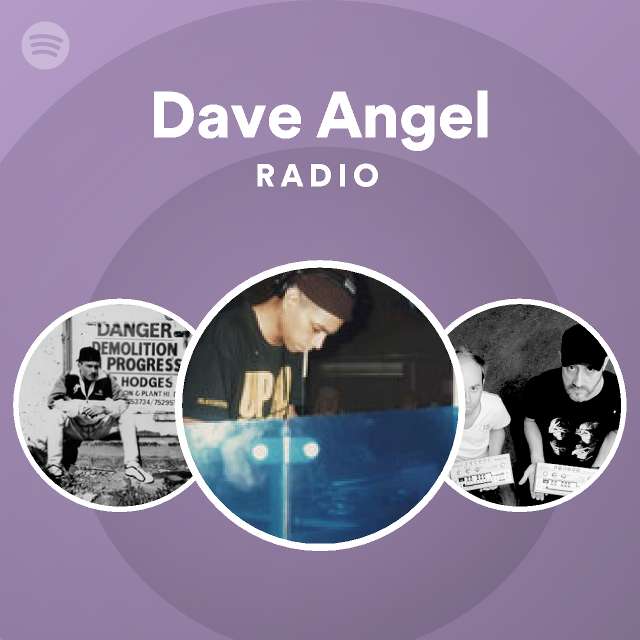 Dave Angel | Spotify