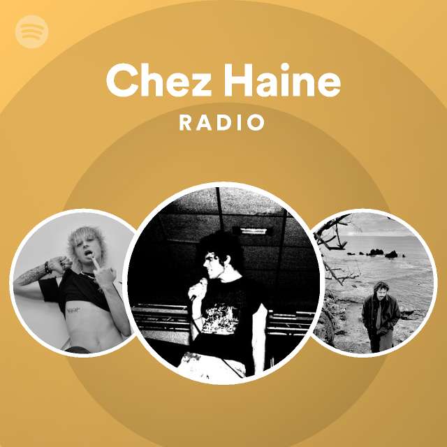 Chez Haine Radio | Spotify Playlist