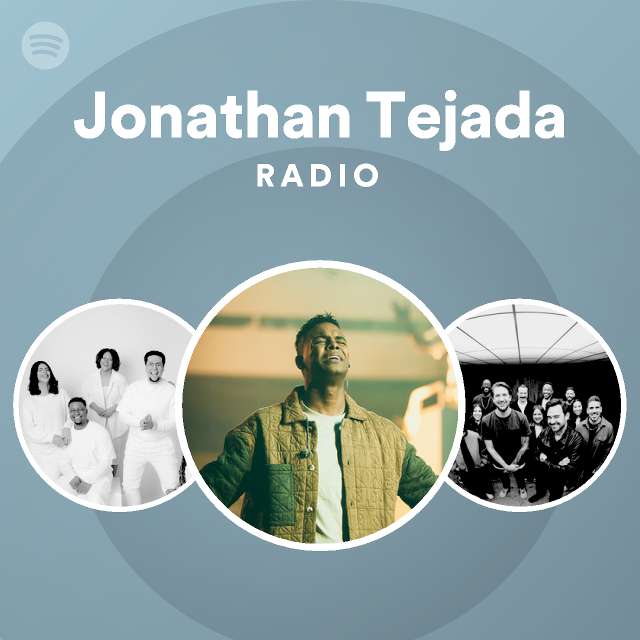 Jonathan Tejada Radio | Spotify Playlist