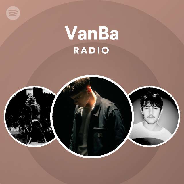 VanBa Radio - playlist by Spotify | Spotify