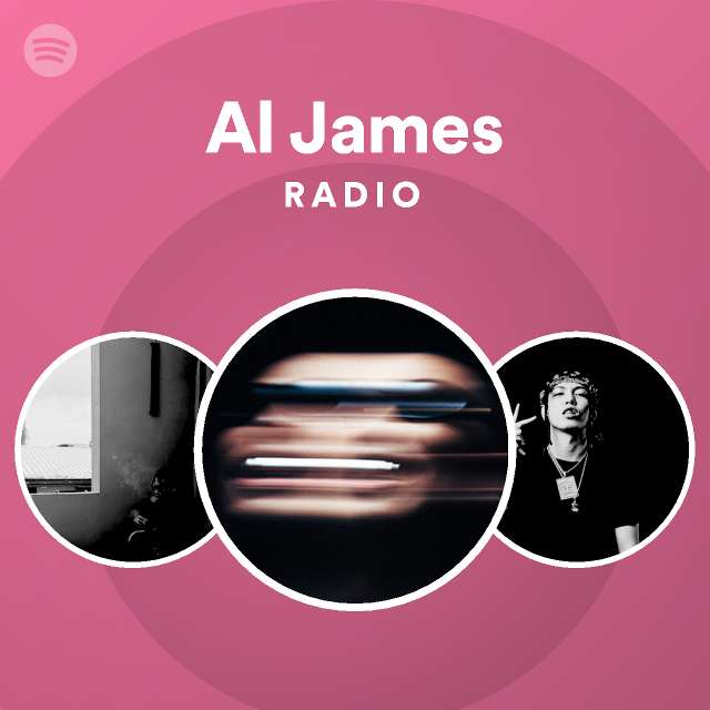 Al James Radio - playlist by Spotify | Spotify