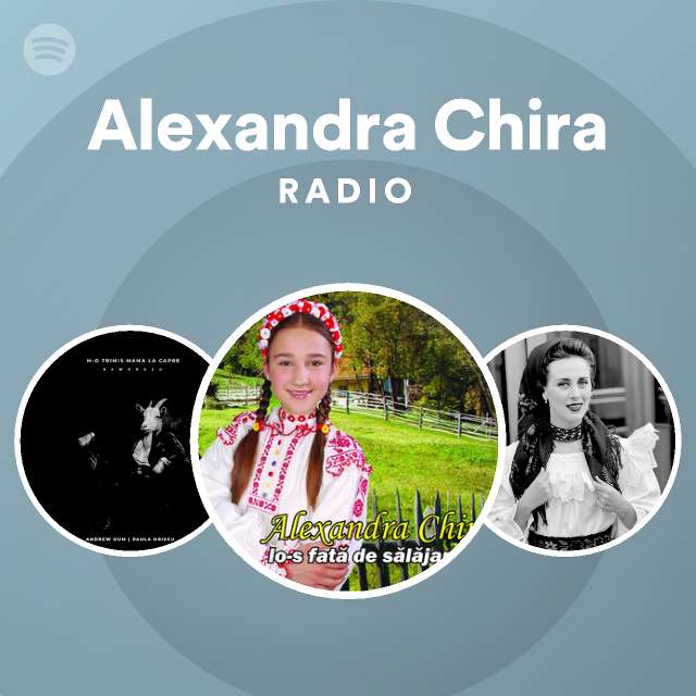 Alexandra Chira Radio - playlist by Spotify | Spotify