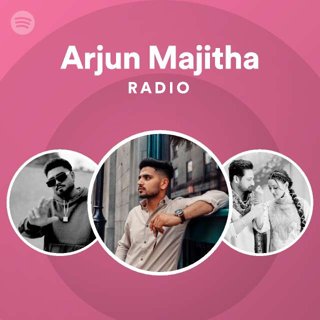 Arjun Majitha Radio | Spotify Playlist