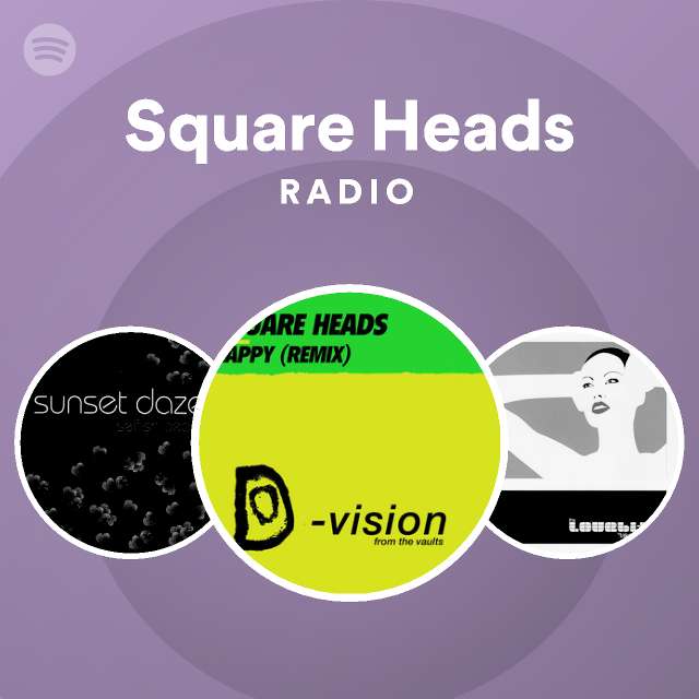 Square Heads | Spotify