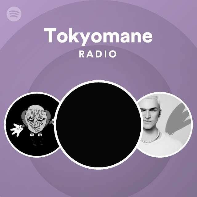 Tokyomane Radio - playlist by Spotify | Spotify