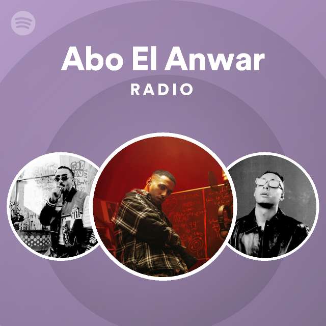 Abo El Anwar Radio - playlist by Spotify | Spotify