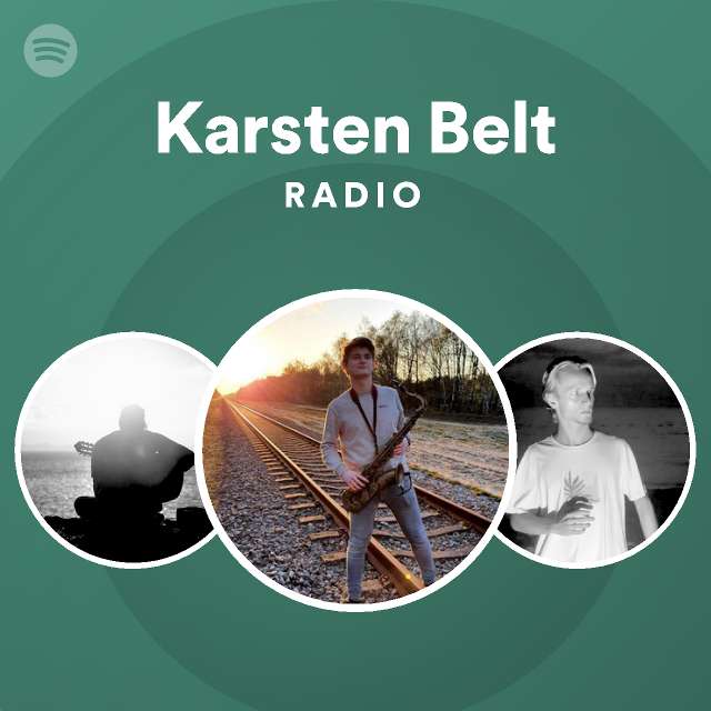 Karsten Belt Radio - playlist by Spotify | Spotify