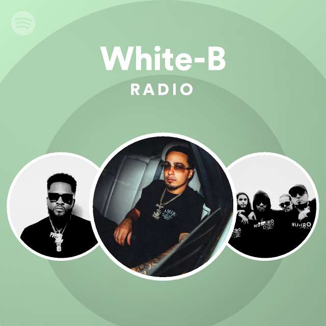 White-B Radio - playlist by Spotify | Spotify