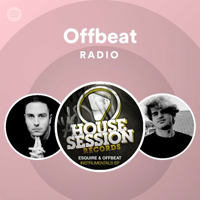Offbeat Radio - playlist by Spotify | Spotify