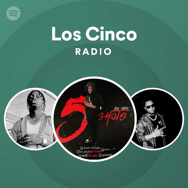 Los Cinco Radio - playlist by Spotify | Spotify