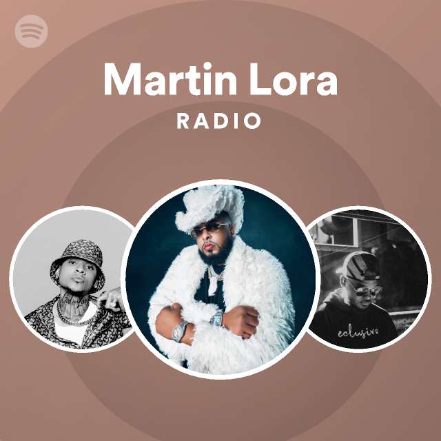 Martin Lora | Spotify