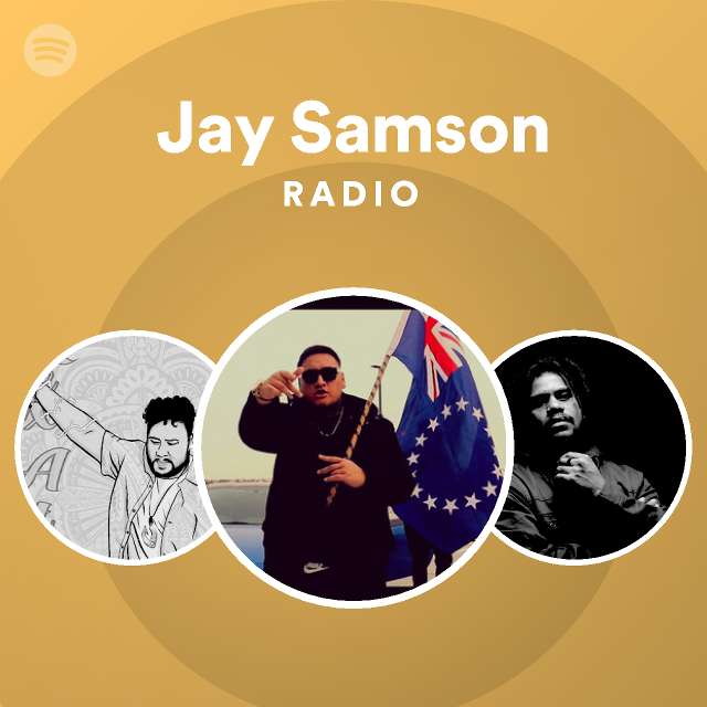 Jay Samson Radio | Spotify Playlist