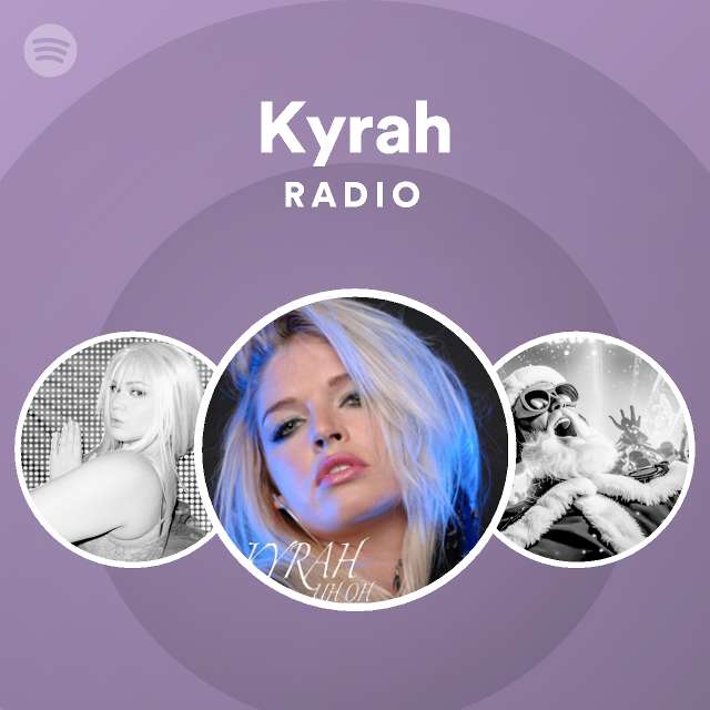 Kyrah | Spotify