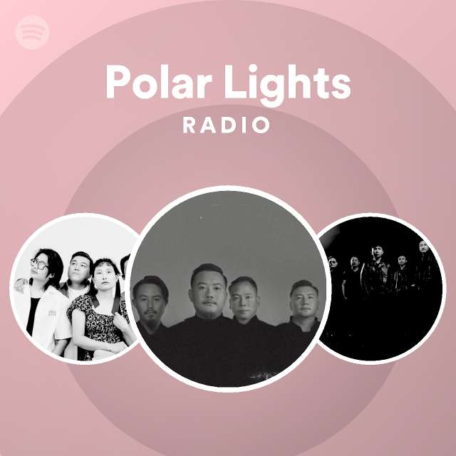 Polar Lights Radio - playlist by Spotify | Spotify