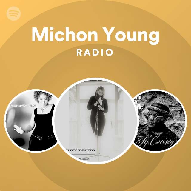 Michon Young | Spotify