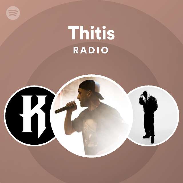 Thitis Radio - playlist by Spotify | Spotify