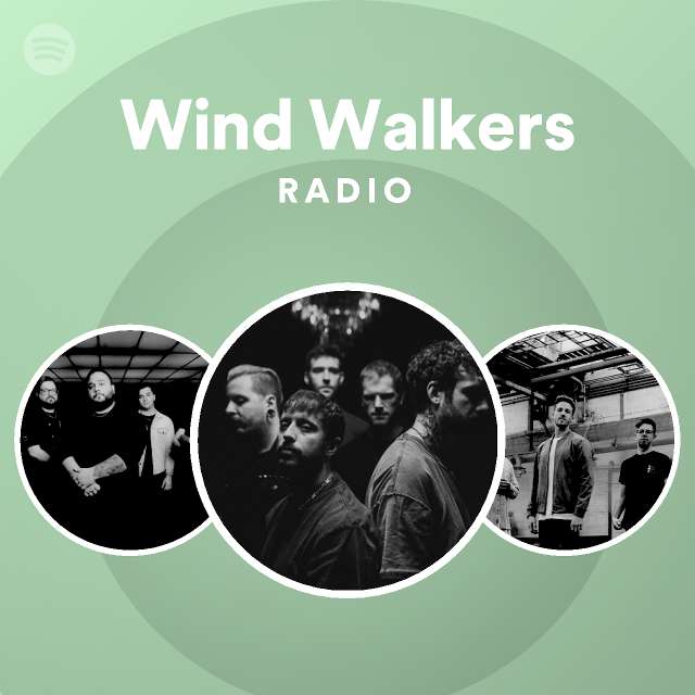 Wind Walkers | Spotify