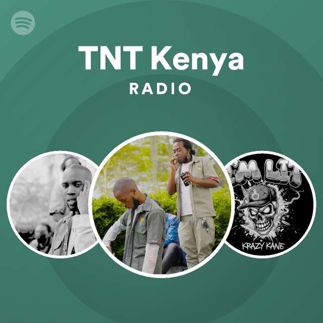 TNT Kenya Radio - playlist by Spotify | Spotify