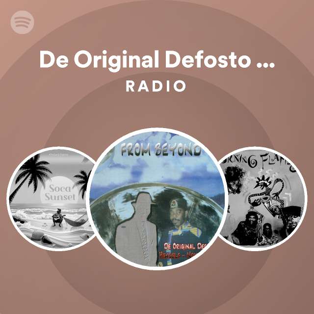 De Original Defosto Himself Radio - playlist by Spotify | Spotify