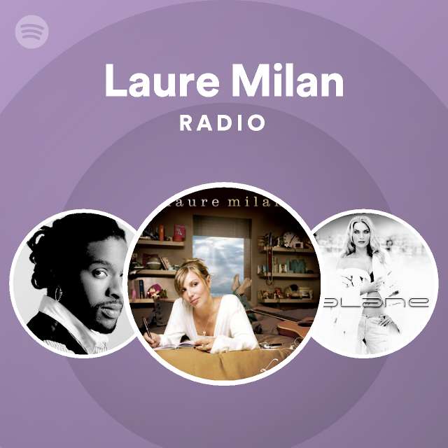 Laure Milan Radio - playlist by Spotify | Spotify