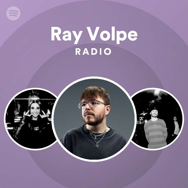 Ray Volpe | Spotify