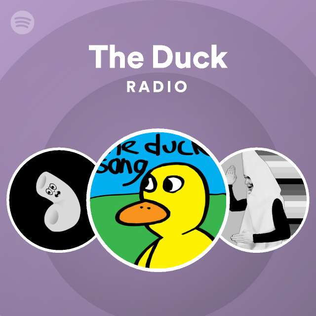 The Duck Radio - playlist by Spotify | Spotify