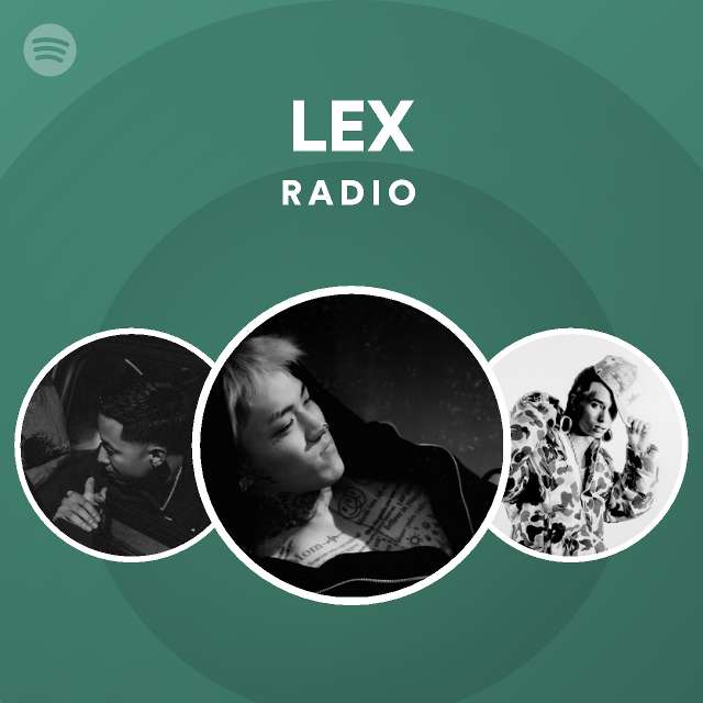 LEX Radio - playlist by Spotify | Spotify