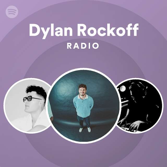 Dylan Rockoff | Spotify - Listen Free