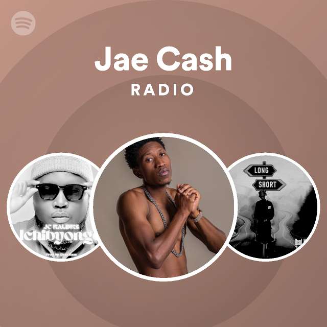 Jae Cash Radio | Spotify Playlist