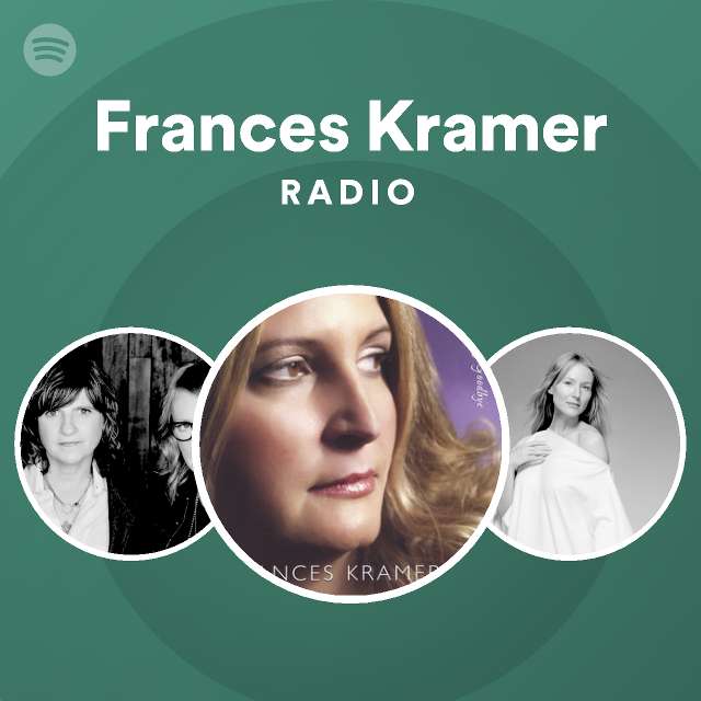 Frances Kramer Radio | Spotify Playlist