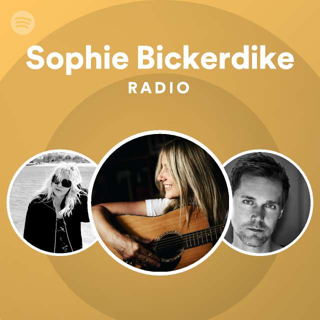 Sophie Bickerdike Radio | Spotify Playlist