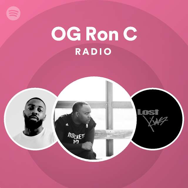 OG Ron C Radio | Spotify Playlist