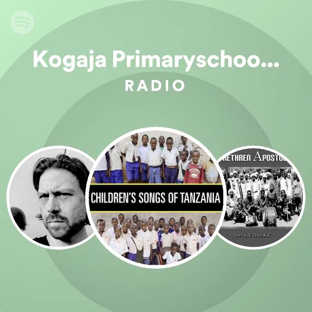 Kogaja Primaryschool Choir, Rorya Radio | Spotify Playlist