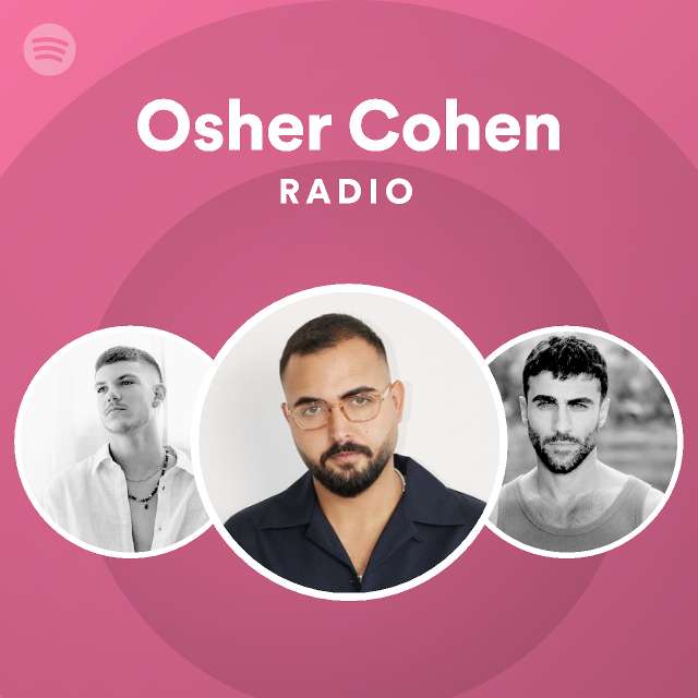 Osher Cohen Radio - playlist by Spotify | Spotify