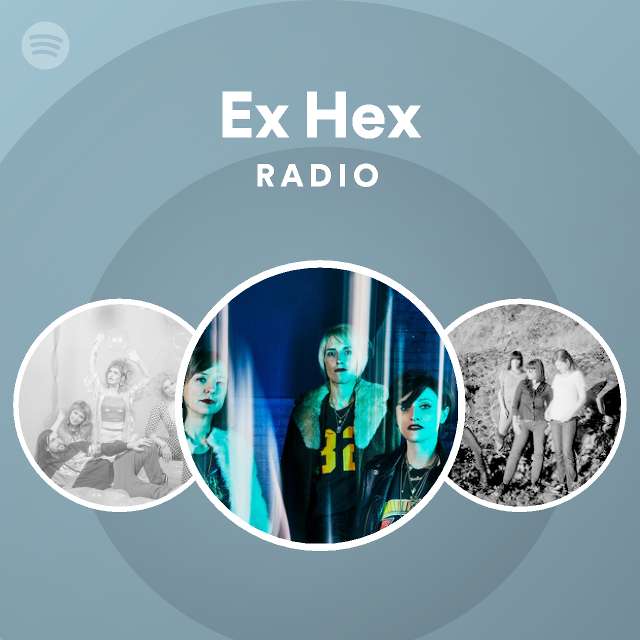 Ex Hex | Spotify
