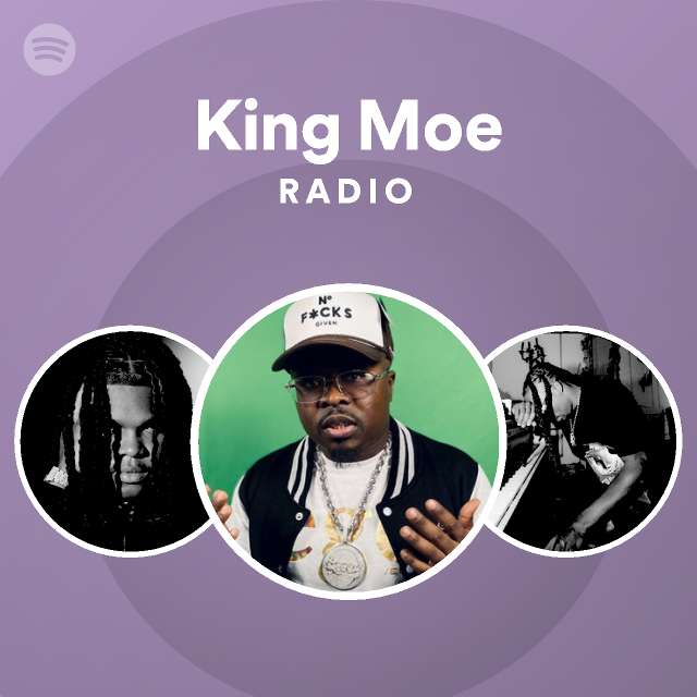 King Moe | Spotify