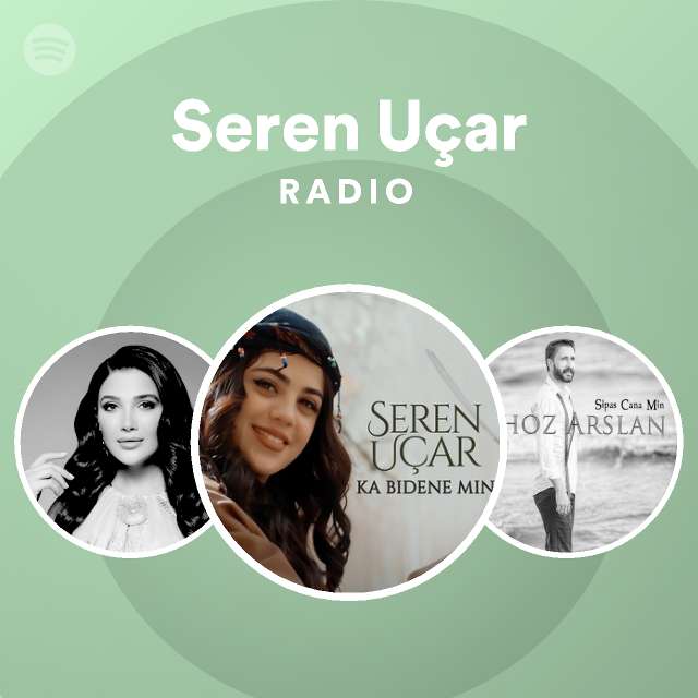 Seren Uçar Radio - playlist by Spotify | Spotify