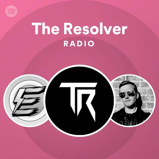 The Resolver Radio - playlist by Spotify | Spotify