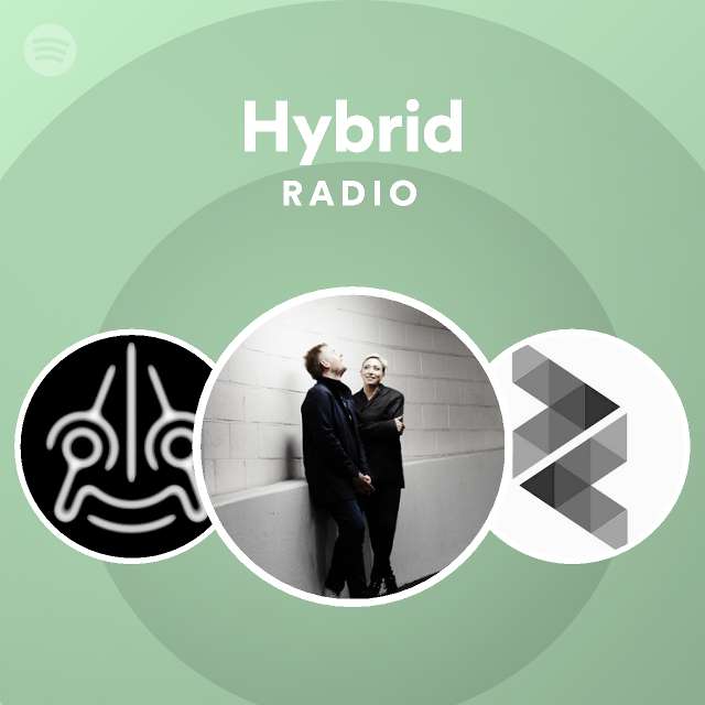 Hybrid Radio - playlist by Spotify | Spotify
