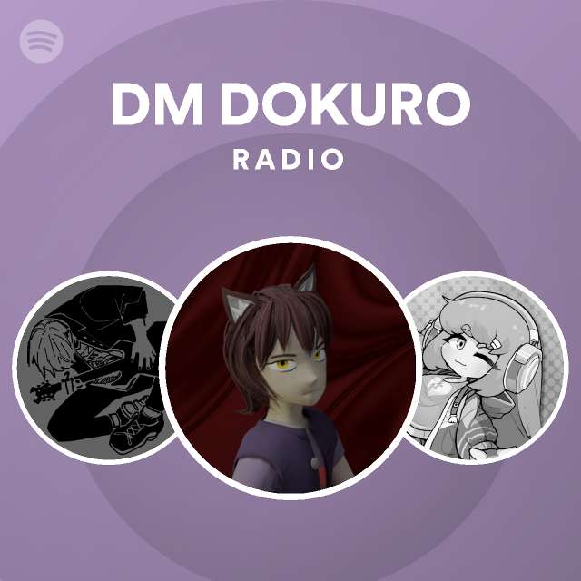 DM DOKURO | Spotify