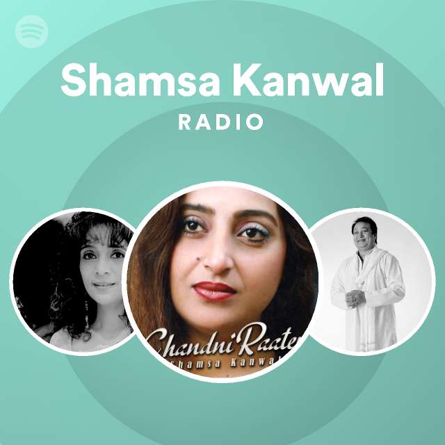 Shamsa Kanwal Radio - playlist by Spotify | Spotify