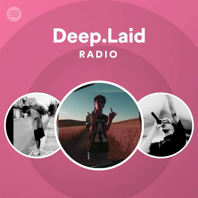 Deep.Laid Radio - playlist by Spotify | Spotify