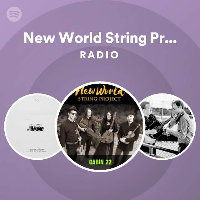 New World String Project Radio | Spotify Playlist